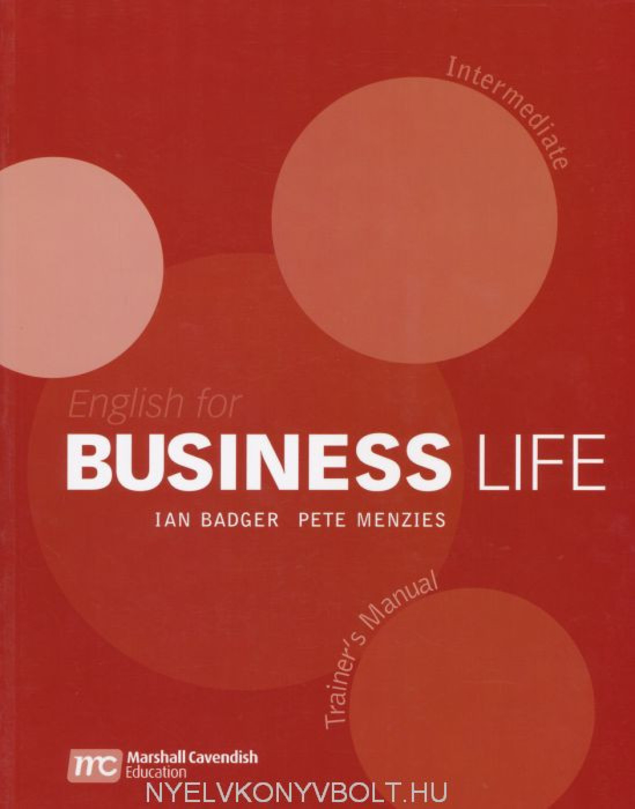 English for Business Life Intermediate Trainer's Manual - nyelvkonyvbolt.hu